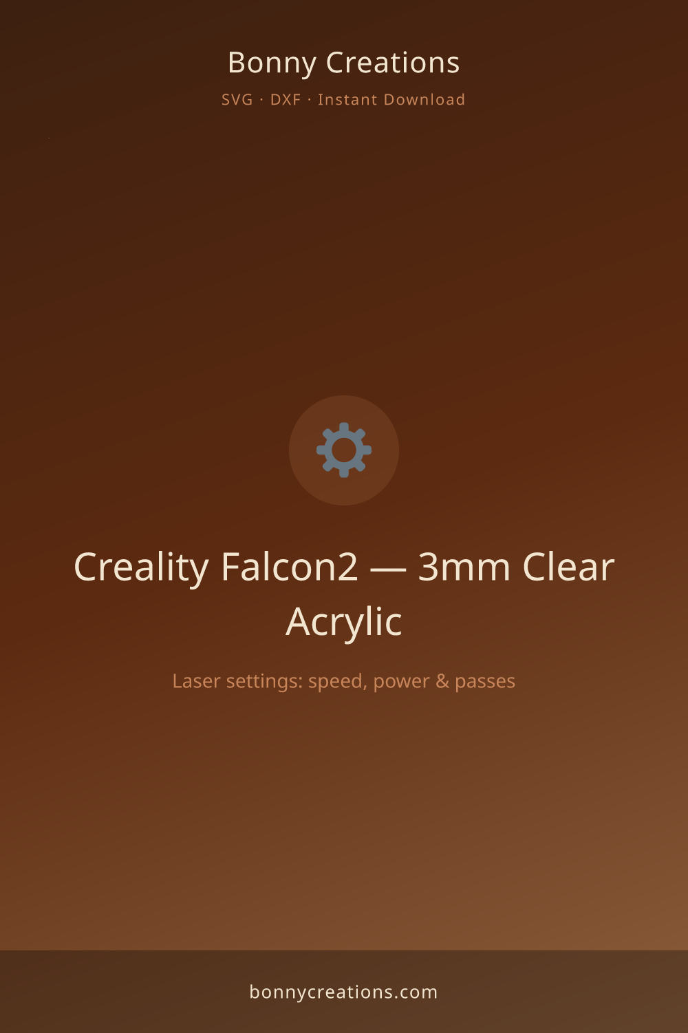 Creality Falcon2 22W 3mm Clear Acrylic Laser Settings
