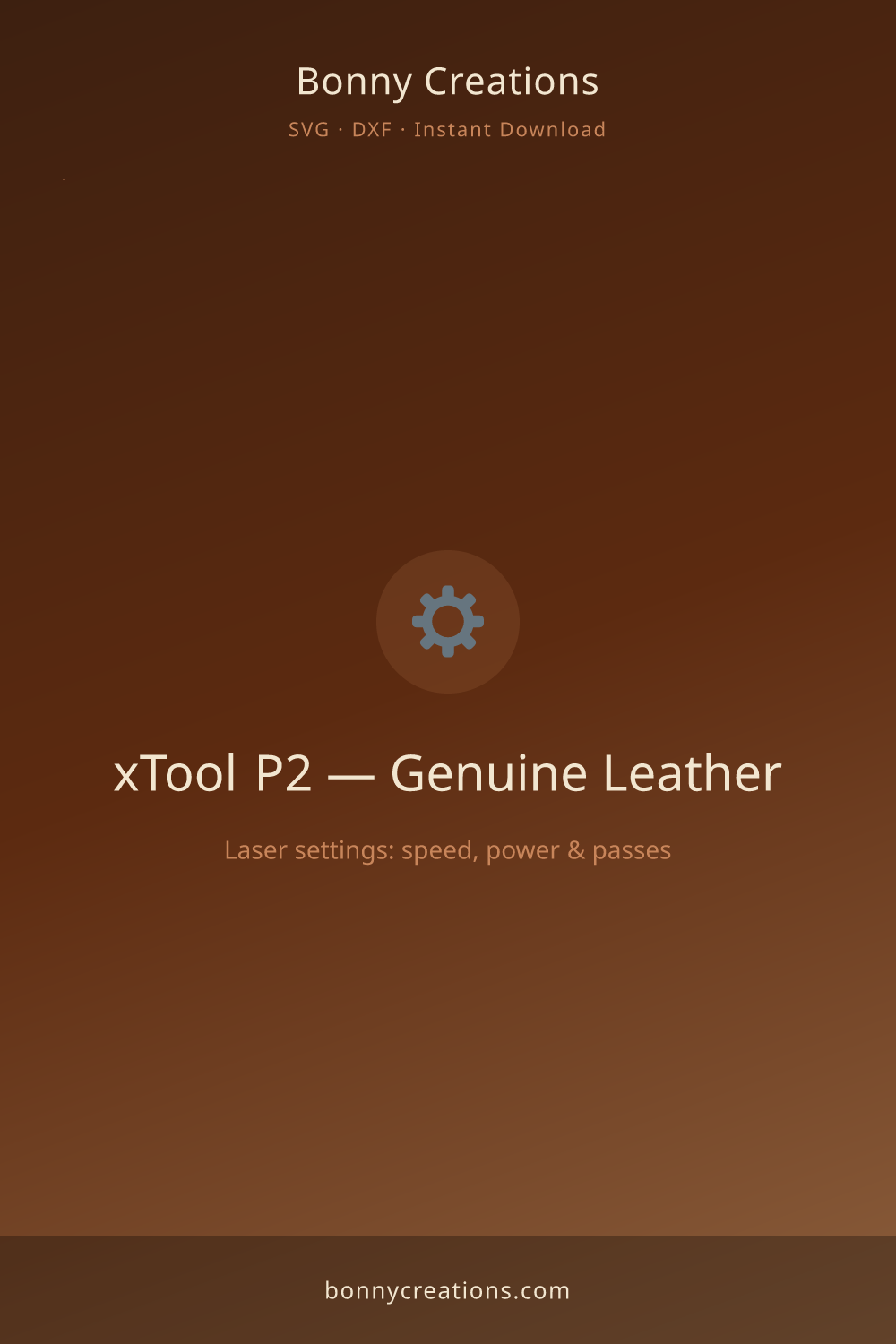 xTool P2 55W Genuine Leather Laser Settings